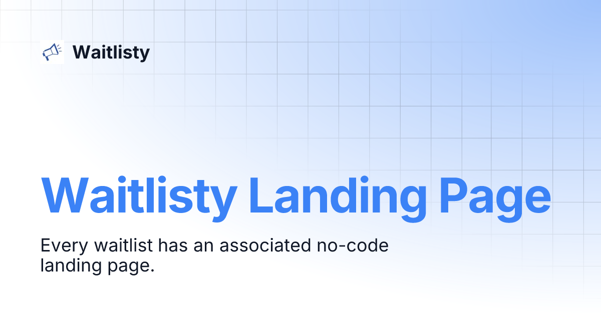 Waitlisty Landing Page | Waitlisty